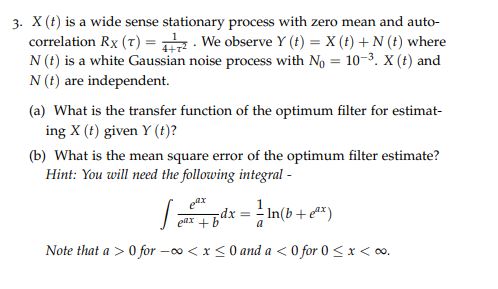 Solved 3. X(t) is a wide sense stationary process with zero | Chegg.com