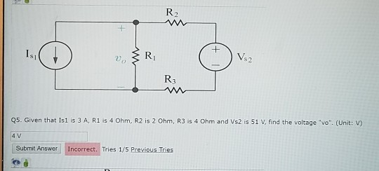 Solved Given that Is1 is 3 A, R1 is 4 Ohm, R2 is 2 Ohm, R3 | Chegg.com