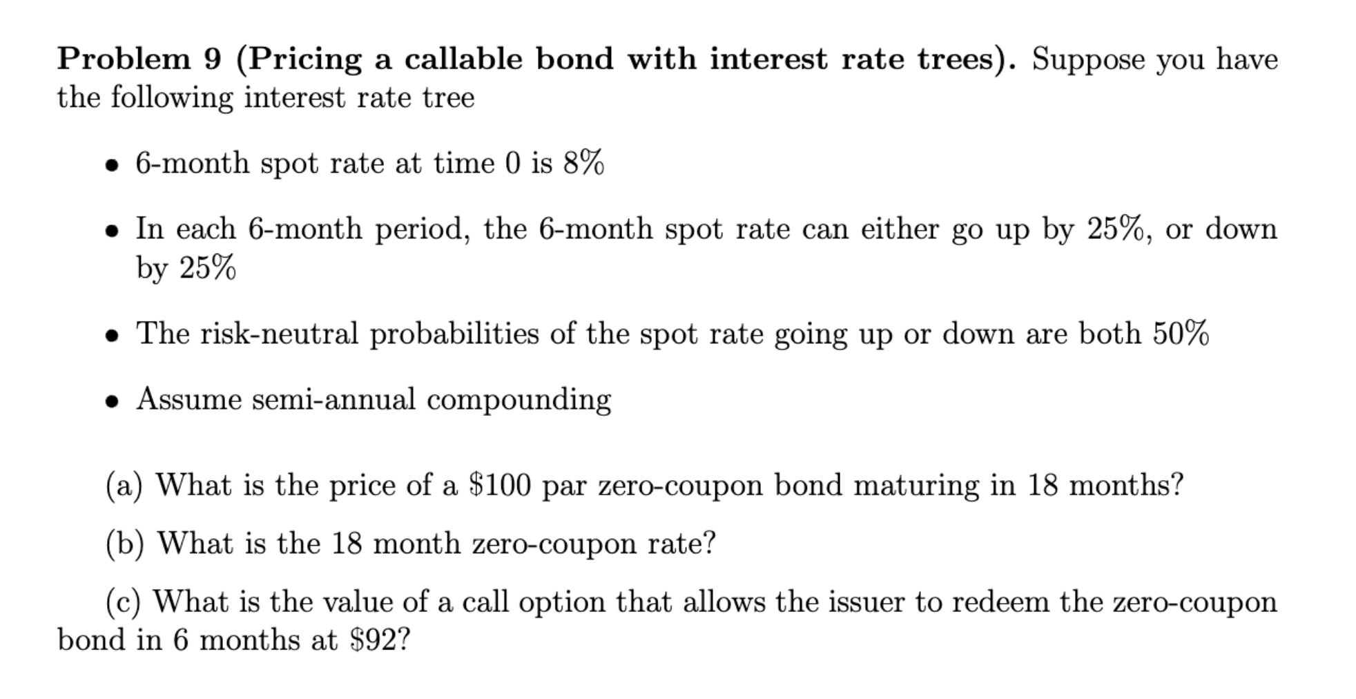 Solved Problem 9 (Pricing a callable bond with interest rate | Chegg.com