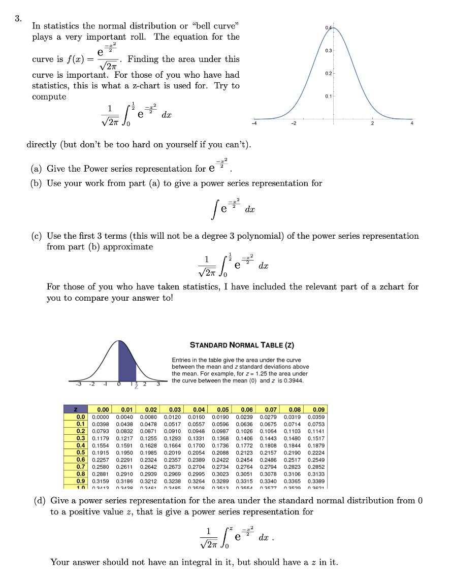 3. In statistics the normal distribution or "bell | Chegg.com