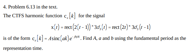 Solved 4. Problem 6.13 in the text. The CTFS harmonic | Chegg.com
