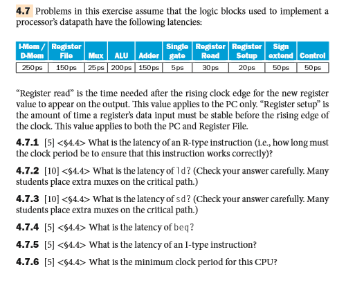 Solved 4.7 Problems in this exercise assume that the logic | Chegg.com