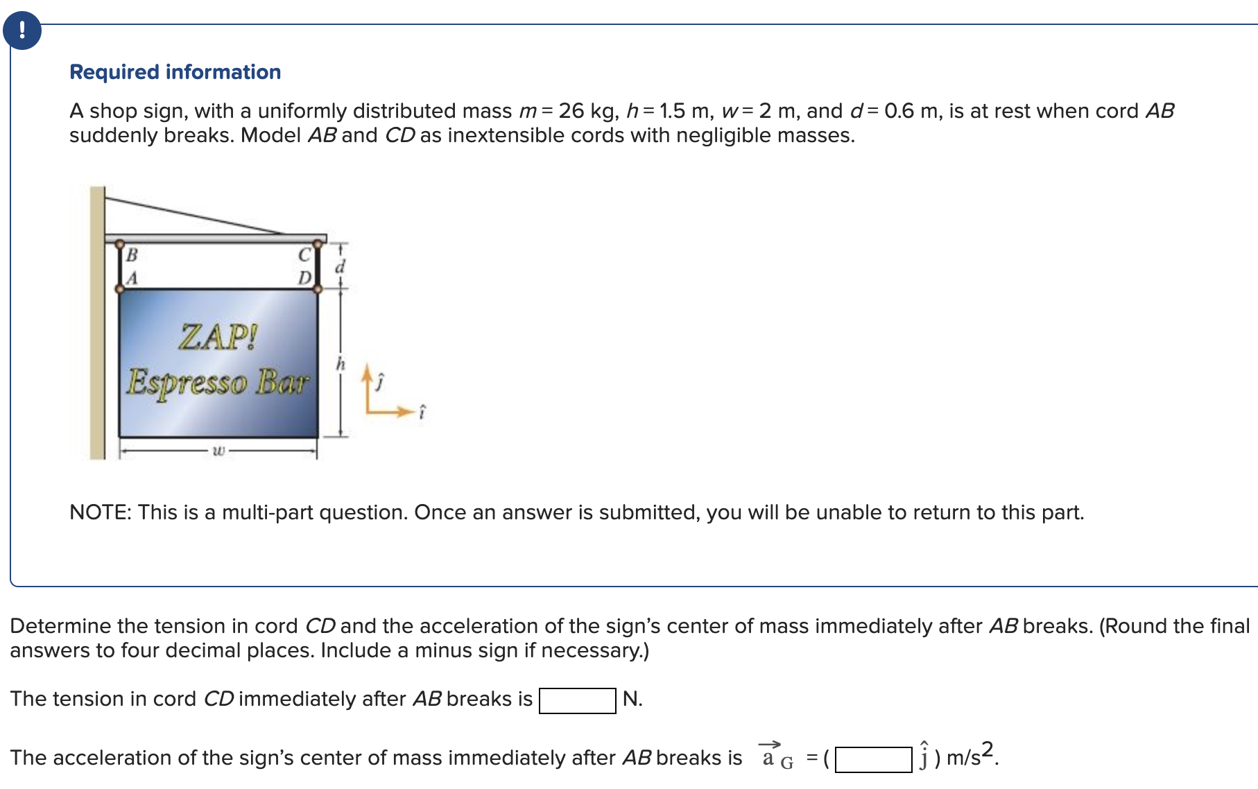 Solved Required information A shop sign, with a uniformly | Chegg.com