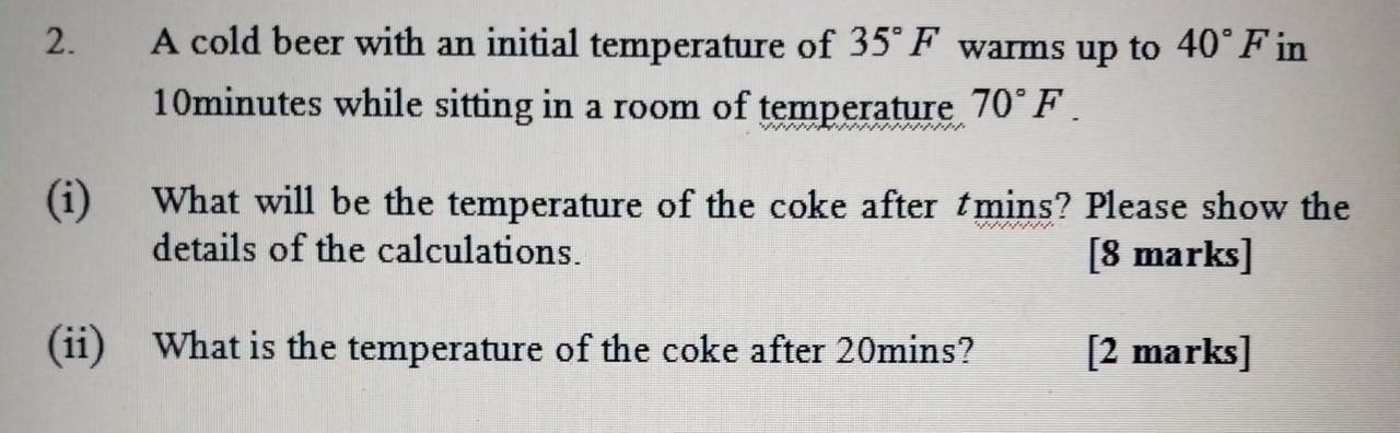 Solved 2. A cold beer with an initial temperature of 35∘F | Chegg.com