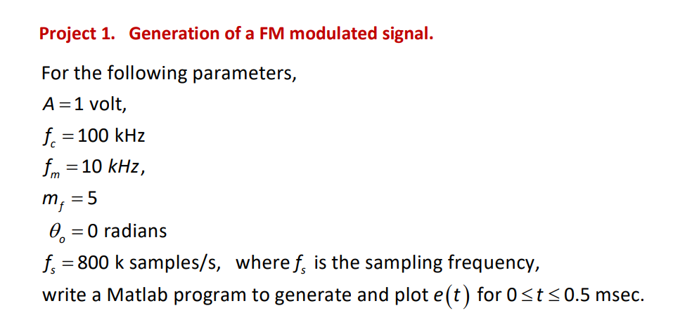 Solved Project 1. Generation of a FM modulated signal. For | Chegg.com