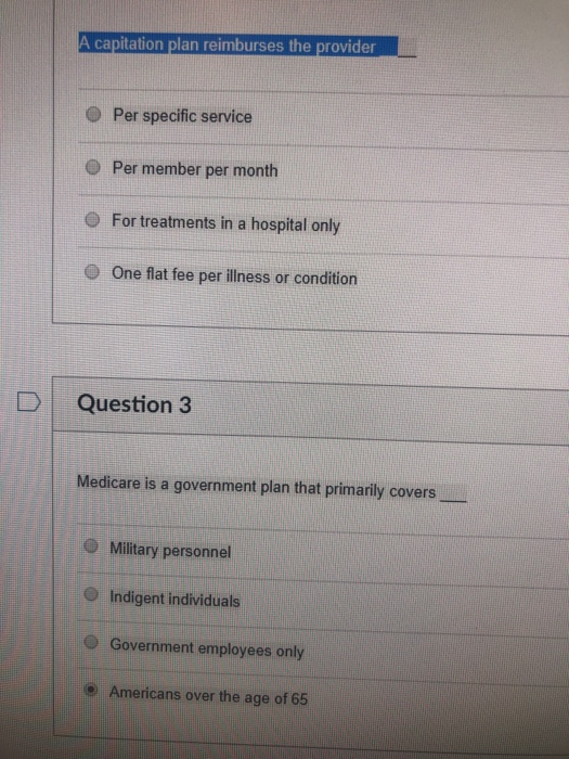 Solved A capitation plan reimburses the provider O Per | Chegg.com