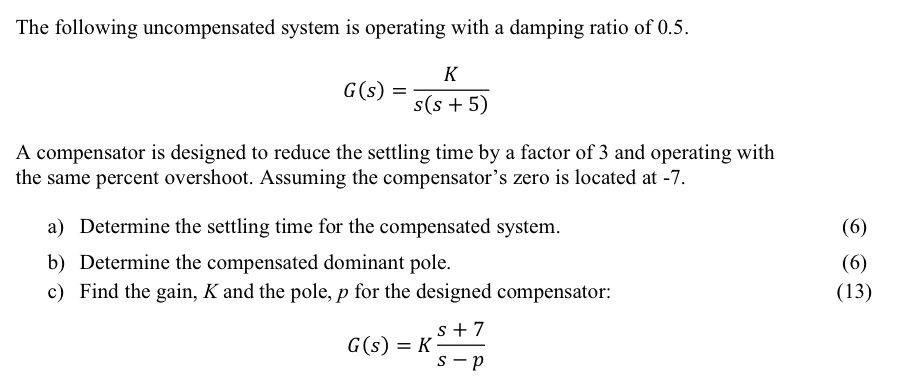 The following uncompensated system is operating with | Chegg.com
