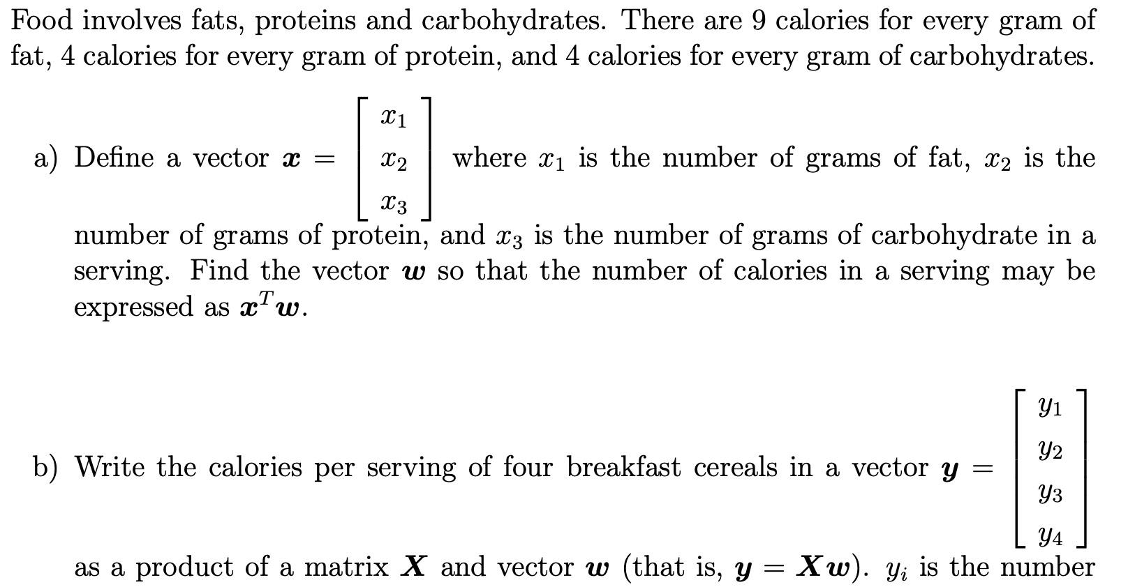 Solved Food involves fats, proteins and carbohydrates. There | Chegg.com