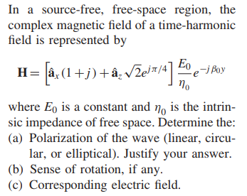 Solved In a source-free, free-space region, the complex | Chegg.com