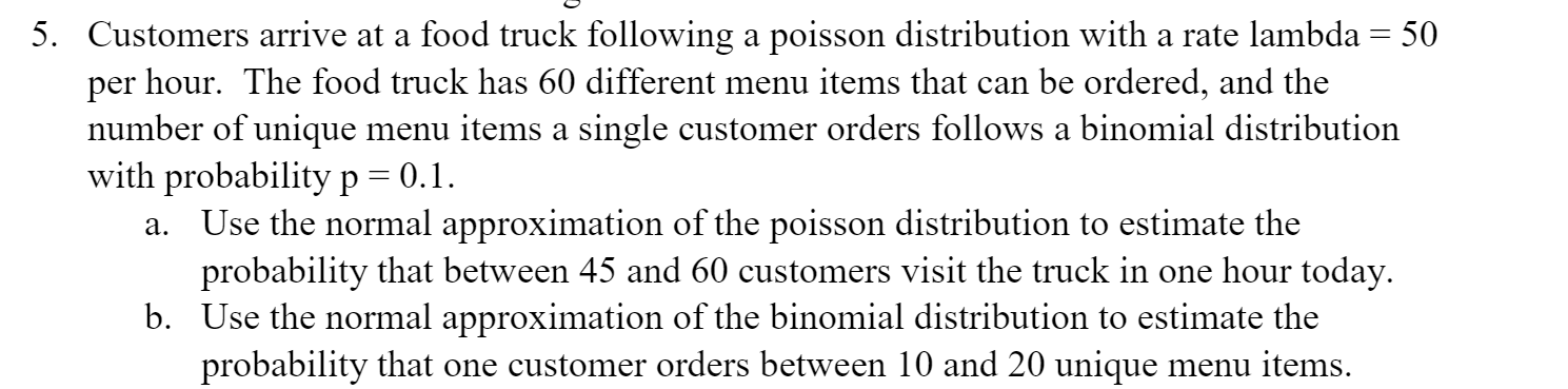 Solved 5. Customers arrive at a food truck following a | Chegg.com