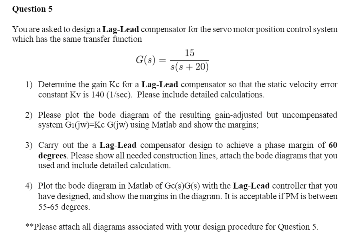 Solved Question 5 You are asked to design a Lag-Lead | Chegg.com
