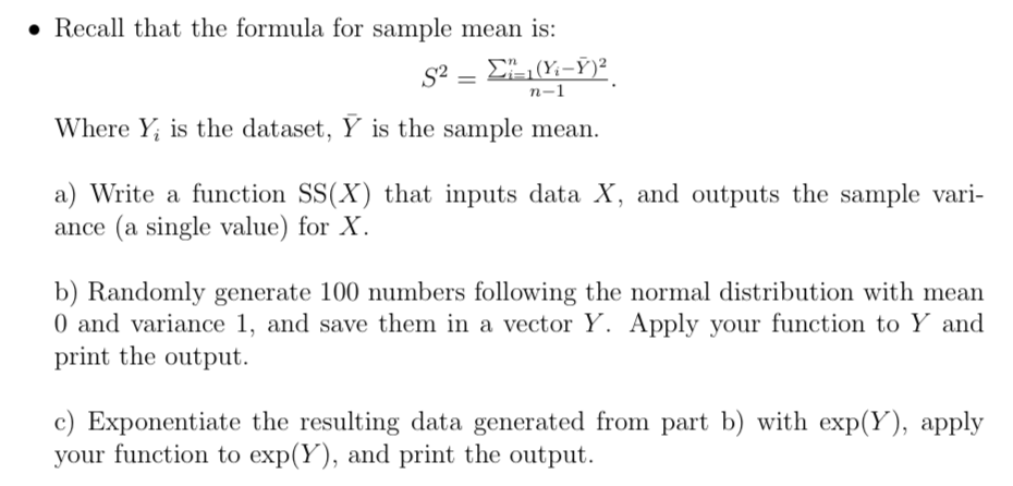 Solved • Recall that the formula for sample mean is: S2 = | Chegg.com
