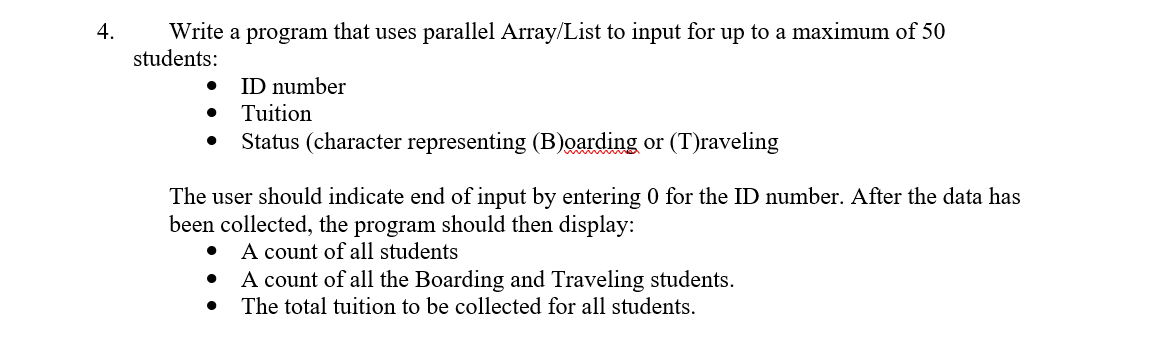 Solved 4. Write a program that uses parallel Array/List to | Chegg.com