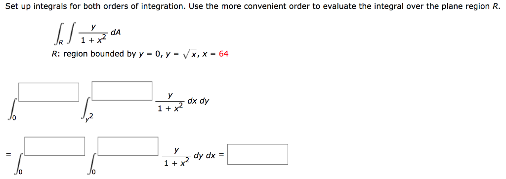 Solved Set up integrals for both orders of integration. Use | Chegg.com