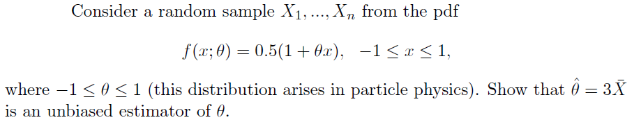 Solved Consider a random sample X1,…,Xn from the pdf | Chegg.com