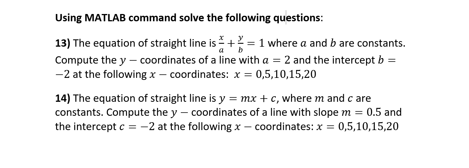 Solved Using MATLAB command solve the following questions: х | Chegg.com