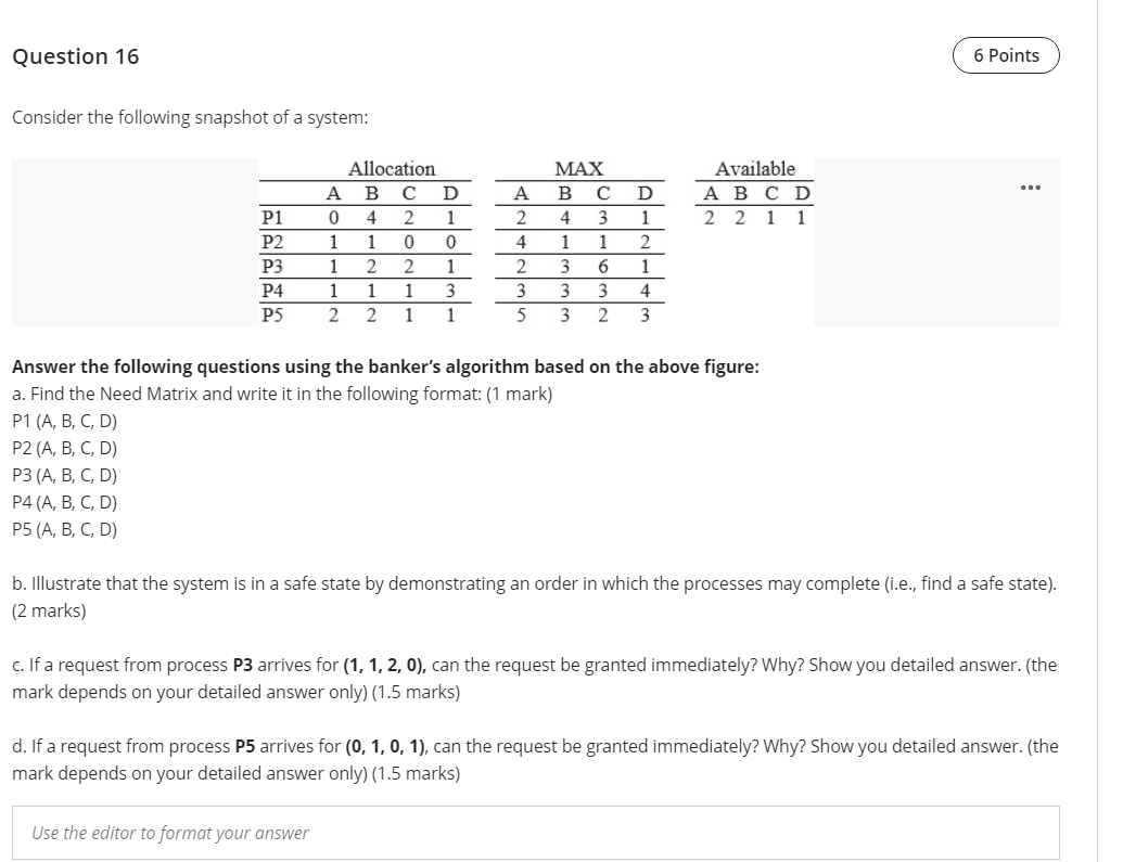 Solved Question 16 6 Points Consider the following snapshot | Chegg.com