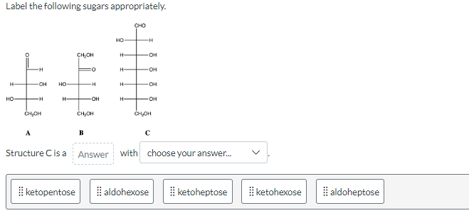 Label the following sugars appropriately.ABStructure | Chegg.com