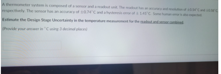 Solved A thermometer system is composed of a sensor and a | Chegg.com