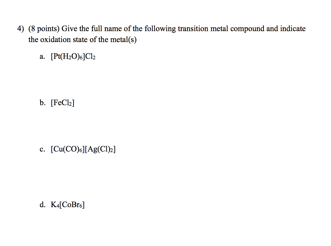 Solved Give the full name of the following transition metal | Chegg.com