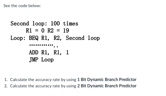 Solved See the code below: Second loop: 100 times R1 = 0 R2 | Chegg.com