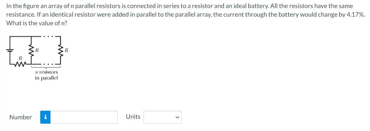 Solved In the figure an array of n parallel resistors is | Chegg.com