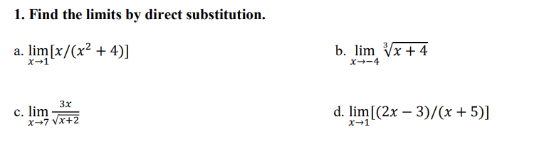 Solved 1. Find the limits by direct substitution. a. | Chegg.com
