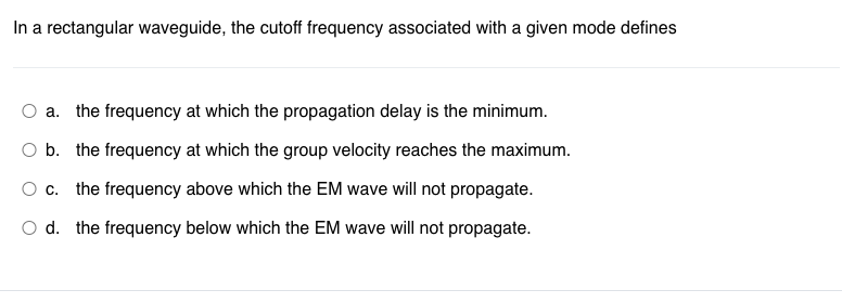 Solved n a rectangular waveguide, the cutoff frequency | Chegg.com