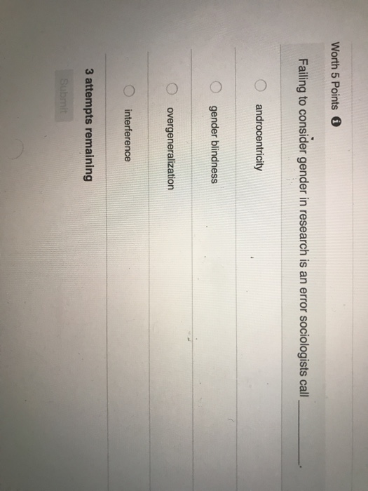 Solved Worth 5 Points。 Failing to consider gender in | Chegg.com