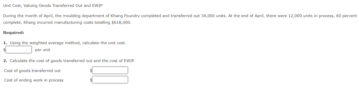 Solved Unit Cost, Valuing Goods Transferred Out and EWIP | Chegg.com