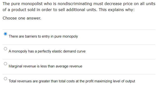 Solved The pure monopolist who is nondiscriminating must | Chegg.com