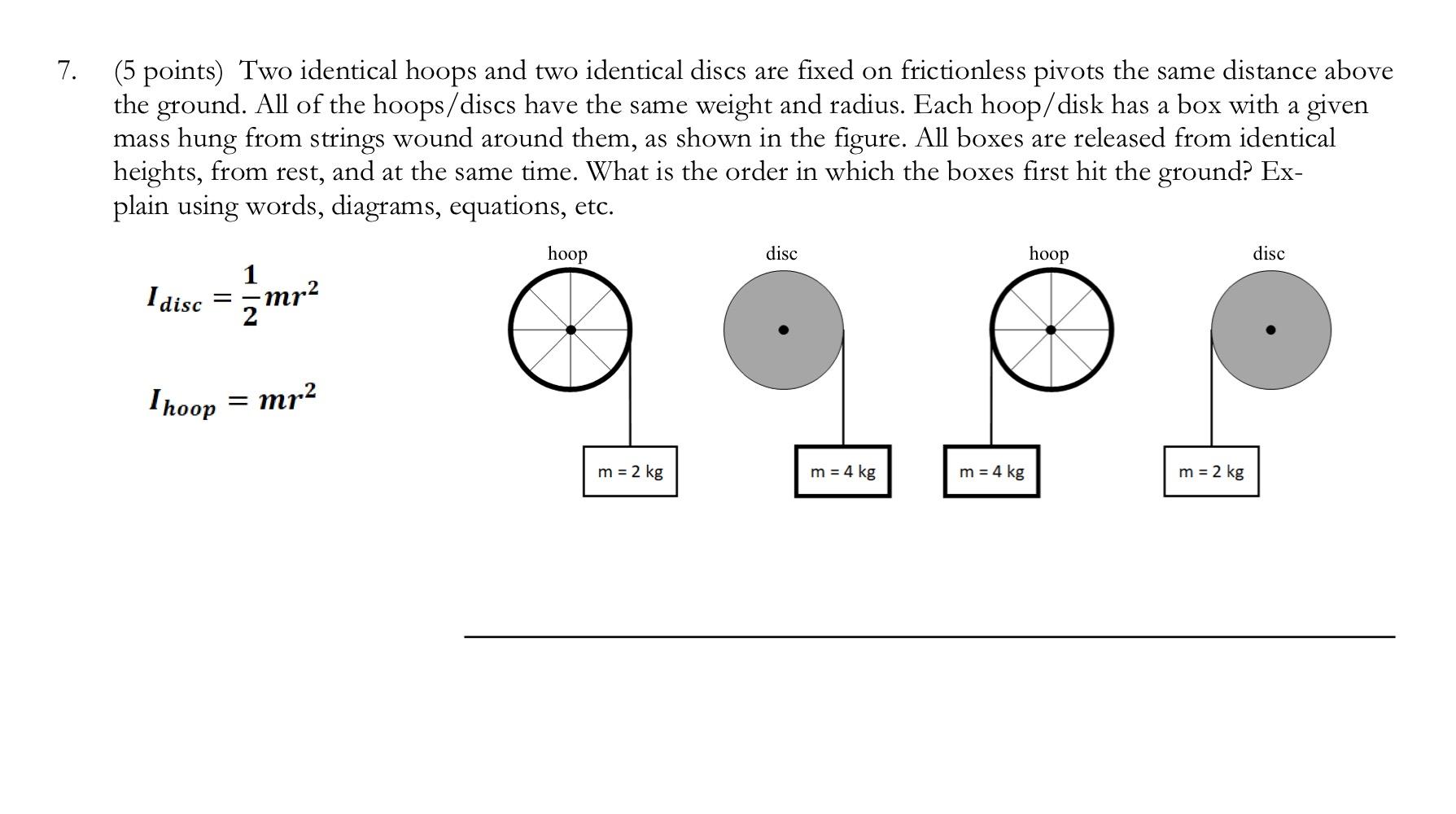 Solved 7. a (5 points) Two identical hoops and two identical | Chegg.com