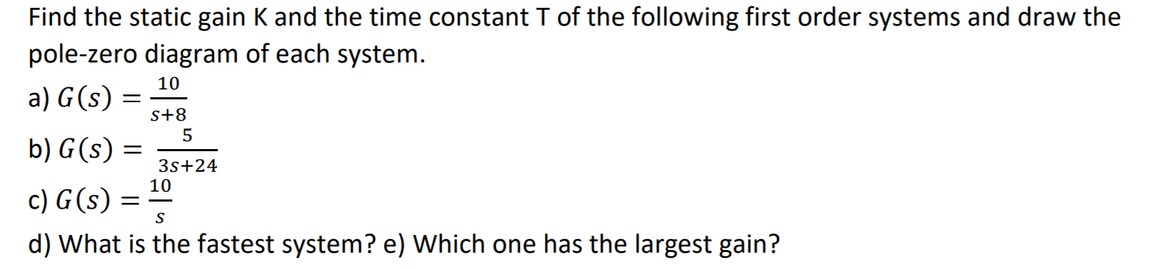 Solved Find the static gain K and the time constant T of the | Chegg.com