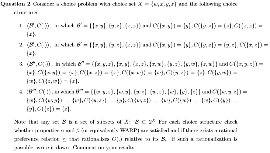 Question 2 Consider a choice problem with choice set | Chegg.com