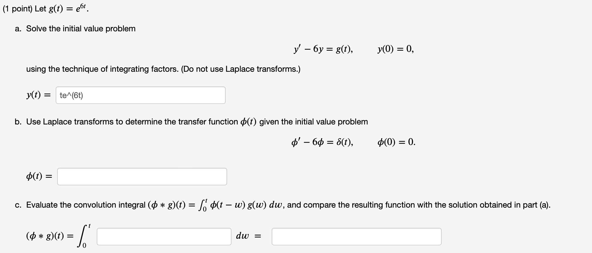 Solved point) Let g(t)=e6t a. Solve the initial value | Chegg.com
