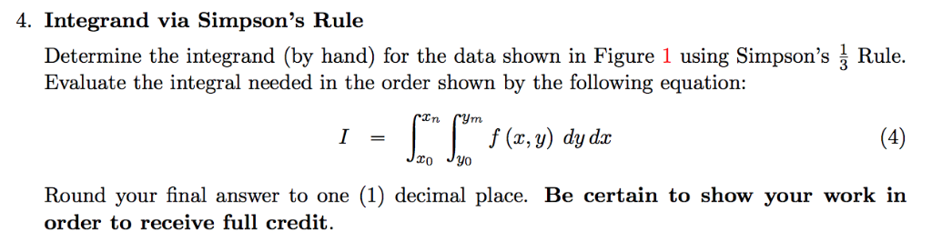 Solved 4. Integrand via Simpson's Rule Determine the | Chegg.com