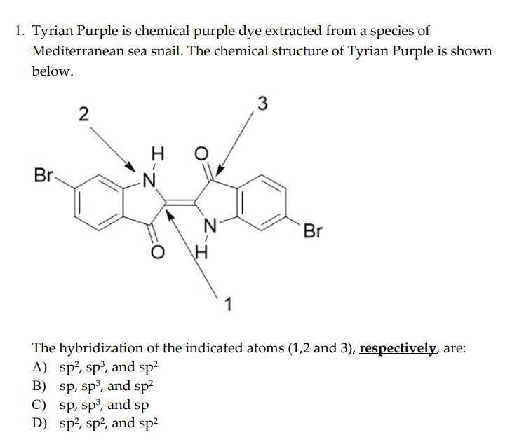 Solved Tyrian Purple is chemical purple dye extracted from a | Chegg.com