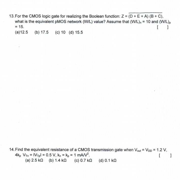 Solved 13. For the CMOS logic gate for realizing the Boolean | Chegg.com