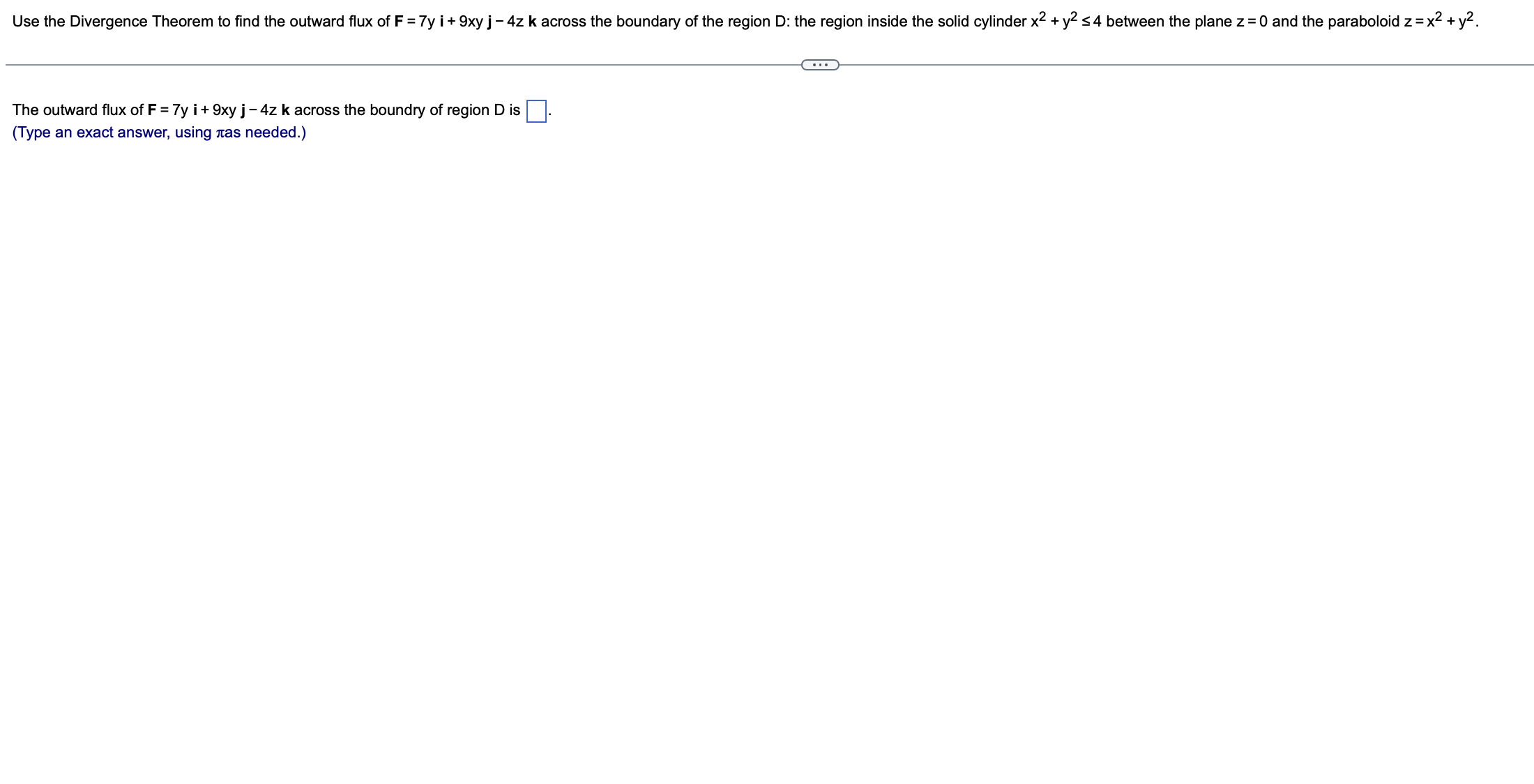 Solved The outward flux of F=7yi+9xyj−4zk across the boundry | Chegg.com