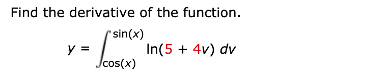 Solved Find the derivative of the function. "sin(x) y = In(5 | Chegg.com