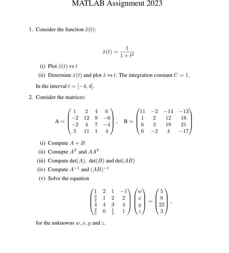 Solved MATLAB Assignment 2023 1. Consider the function x¨(t) | Chegg.com