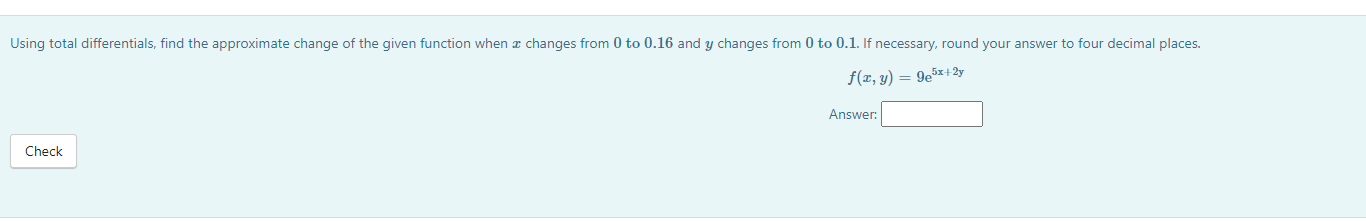 Solved Using total differentials, find the approximate | Chegg.com