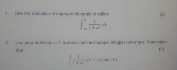 Solved 1. Use the definition of improper integrals to define | Chegg.com