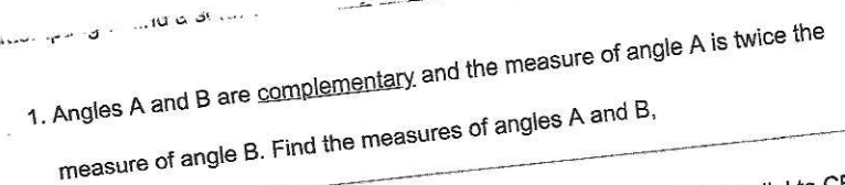 Solved 1 Angles A And B Are Complementary And The Measure Chegg