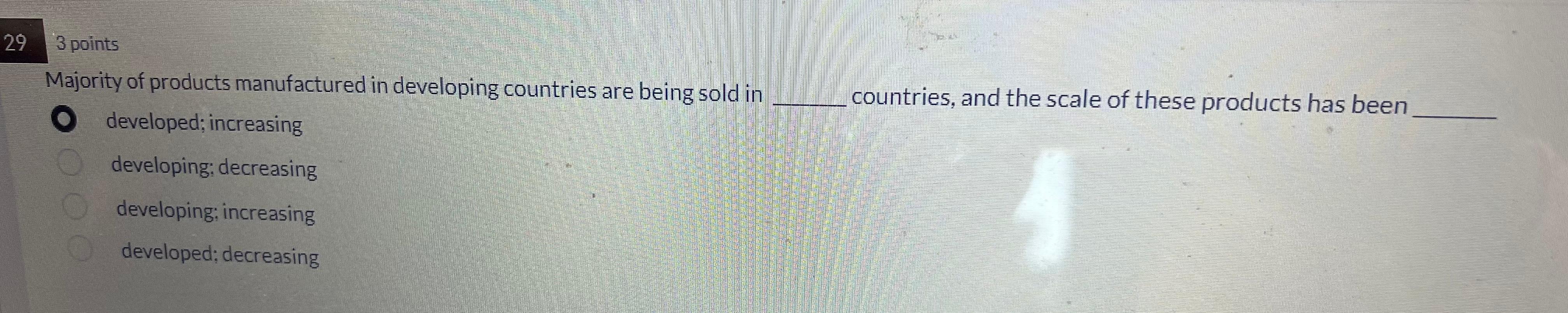 Solved Majority of products manufactured in developing | Chegg.com