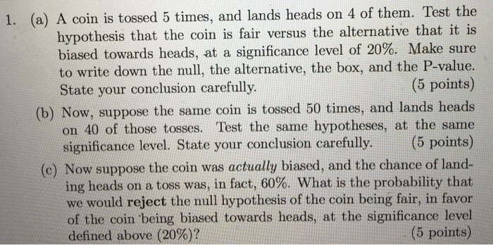 Solved 1. (a) A coin is tossed 5 times, and lands heads on 4 | Chegg.com