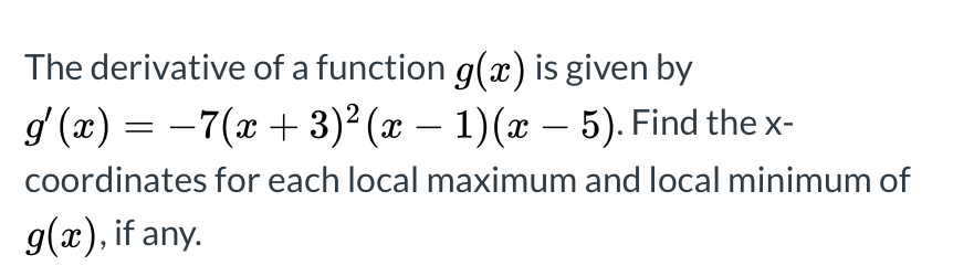 Solved The derivative of a function g(x) is given by g'(x) = | Chegg.com