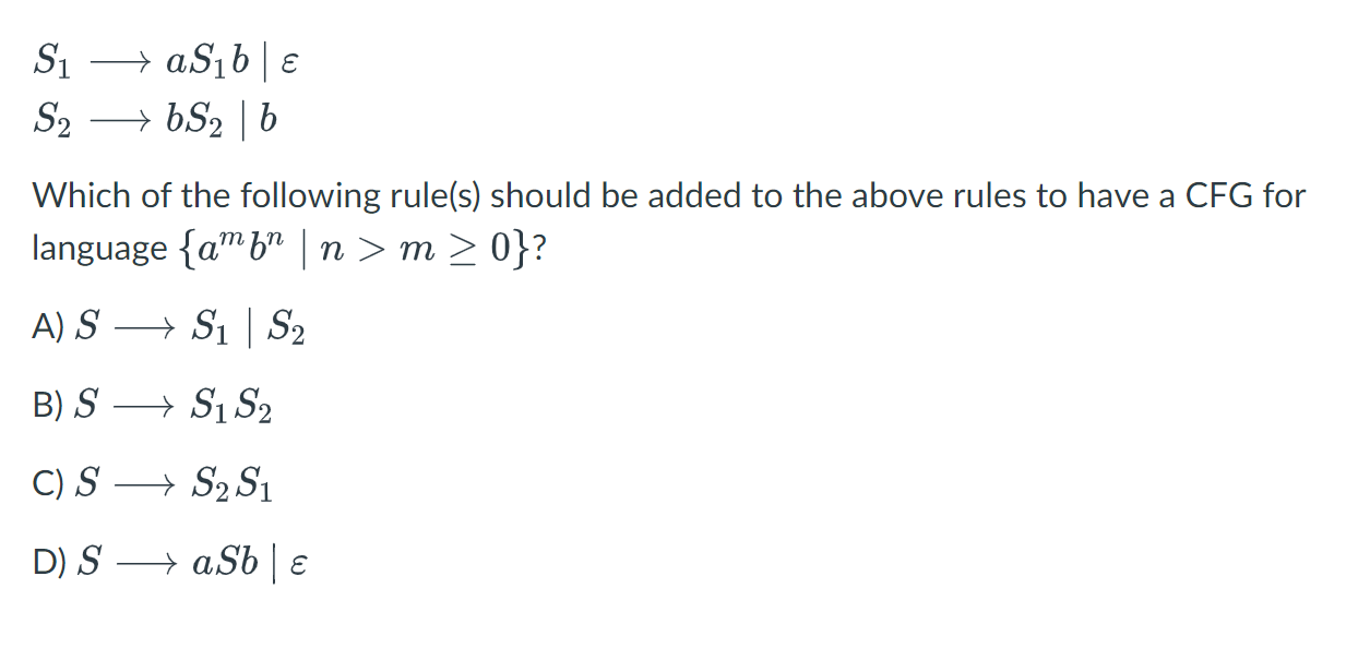 Solved S1 aS1b∣εS2 bS2∣b Which of the following rule(s) | Chegg.com