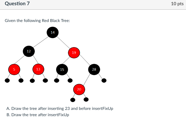 Solved Given the following Red Black Tree: A. Draw the tree | Chegg.com