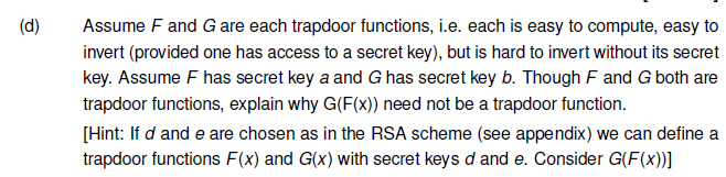 Solved (d) Assume F and G are each trapdoor functions, i.e. | Chegg.com
